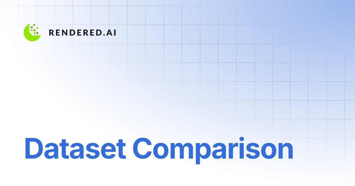 Dataset Comparison | Rendered.ai Support