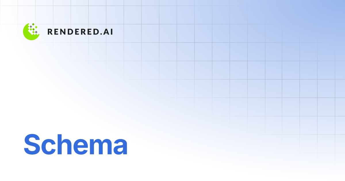 Schema | Rendered.ai Support