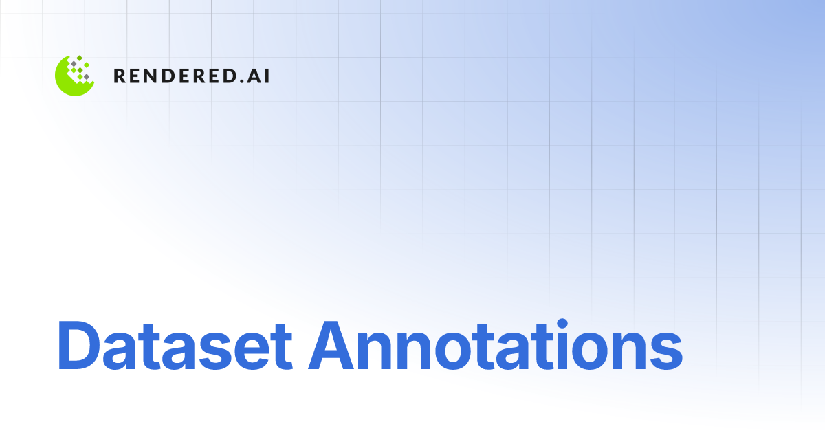 Dataset Annotations | Rendered.ai Support
